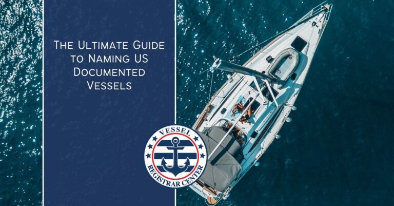 US Documented Vessels :The Guide to Name Your Boat