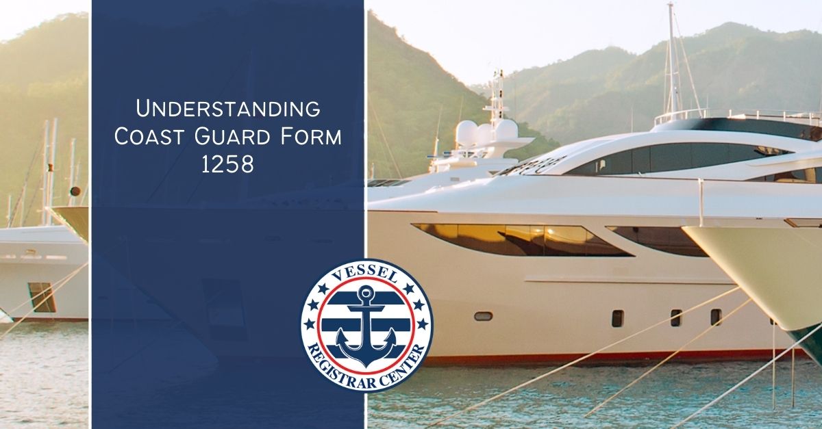 Coast Guard Form 1258: Brief Description