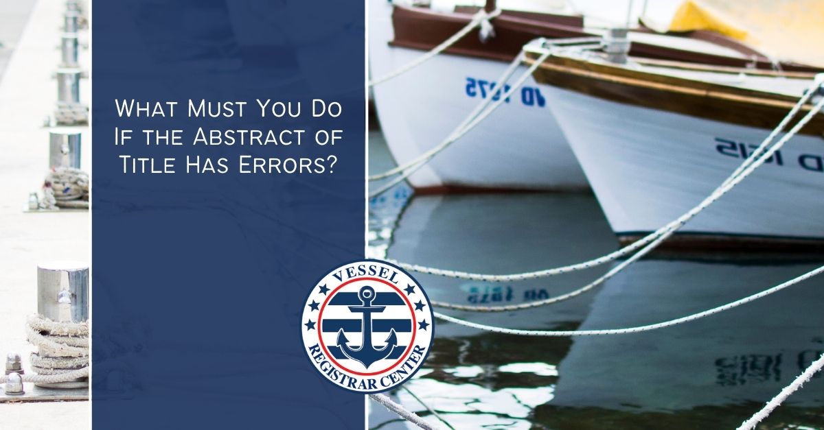 Abstract of Title Errors: What You Must Do?