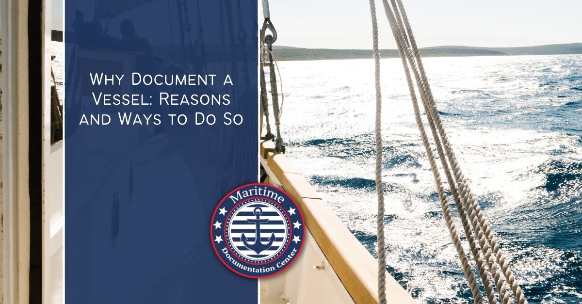 Document a Vessel: Reasons Why and Methods to