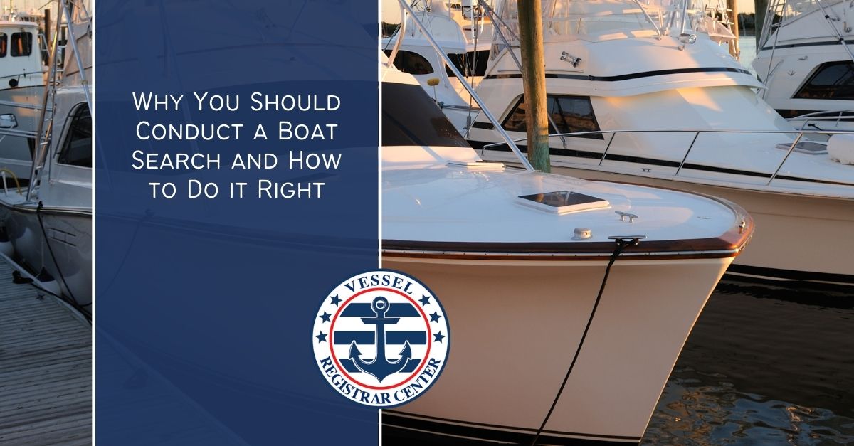 Conduct a Boat Search and Do It Right