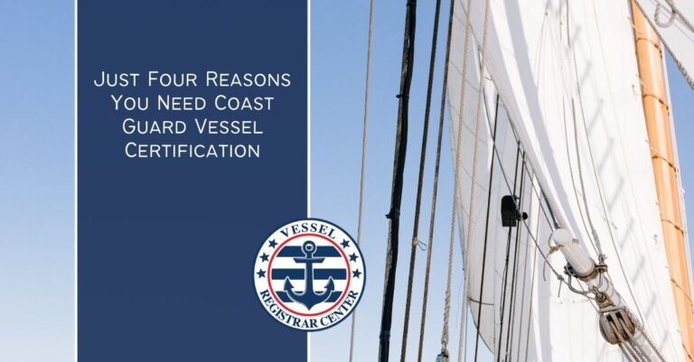 4 Reasons You Need Coast Guard Vessel Certification