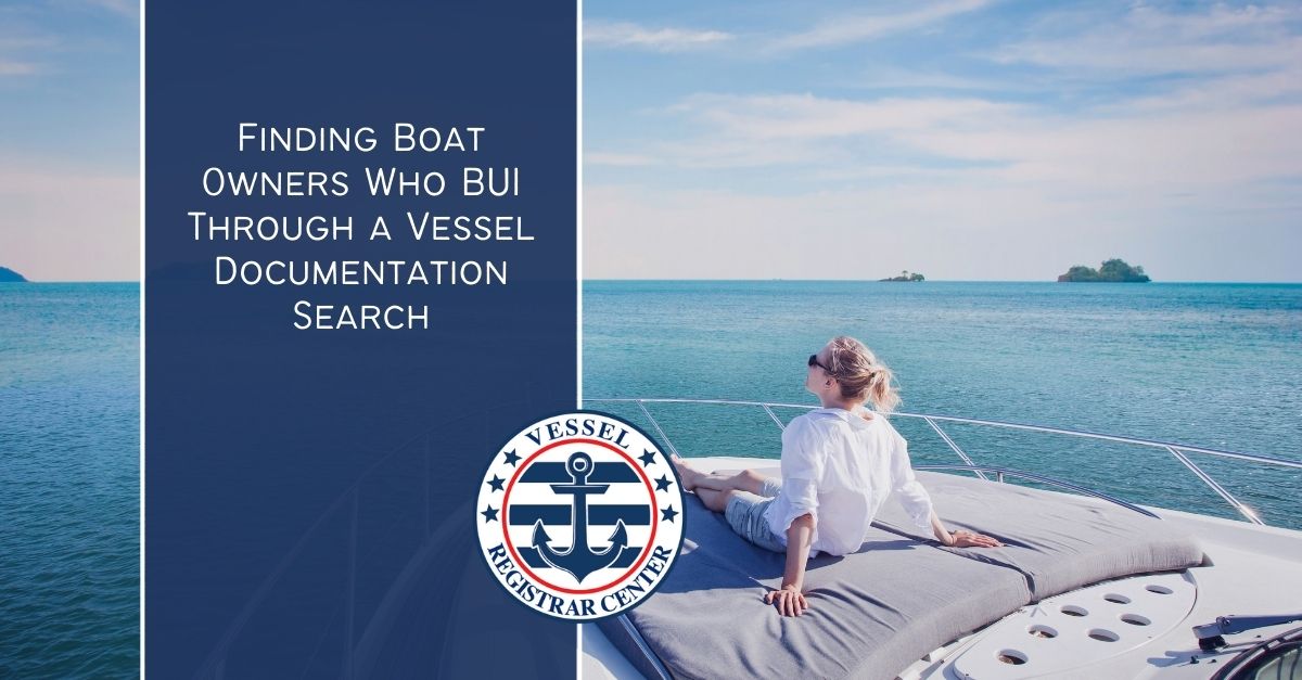 USCG Vessel Documentation Search: What Can You See? - Vessel Registrar LLC