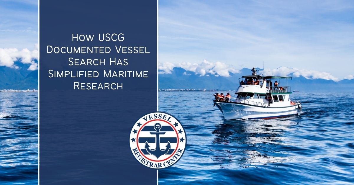 USCG Documented Vessel Search: Simplifying Maritime Research - Vessel ...