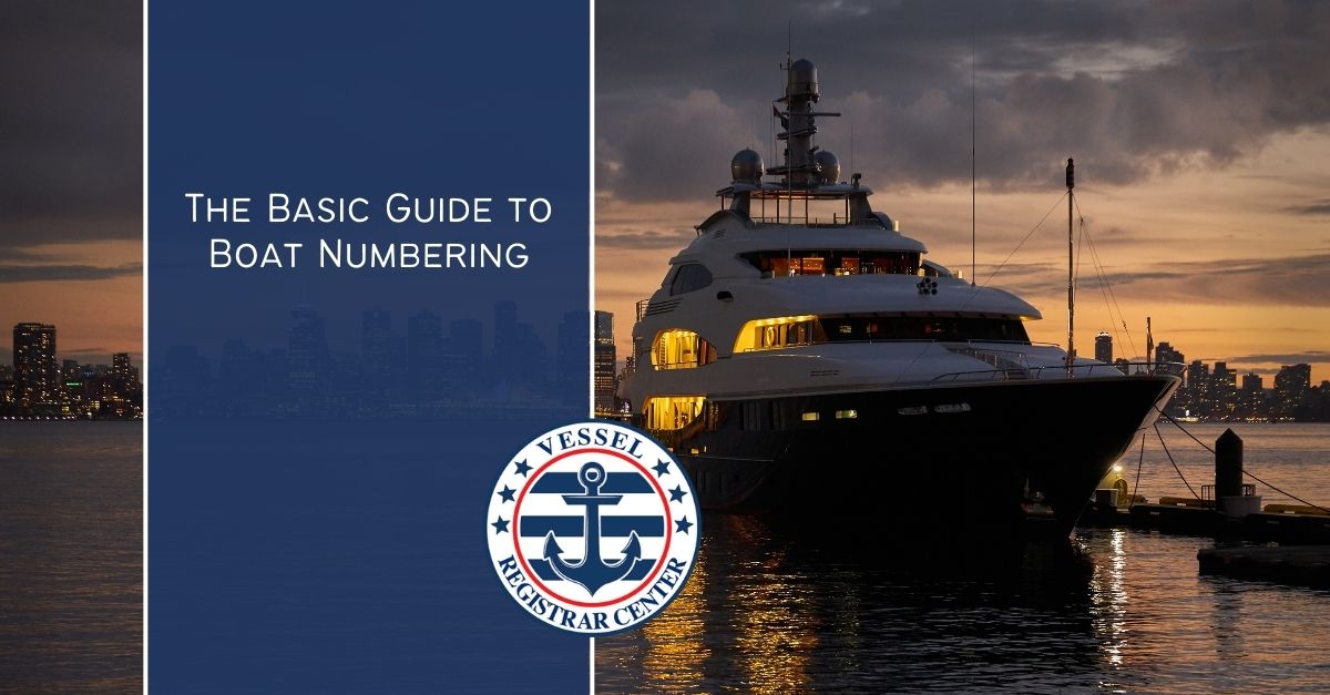 Understanding Boat Numbering: A Fundamental Guide - Vessel Registrar LLC