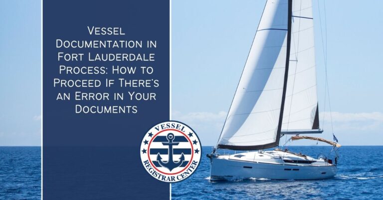 Vessel Documentation in Fort Lauderdale Guide - Vessel Registrar LLC