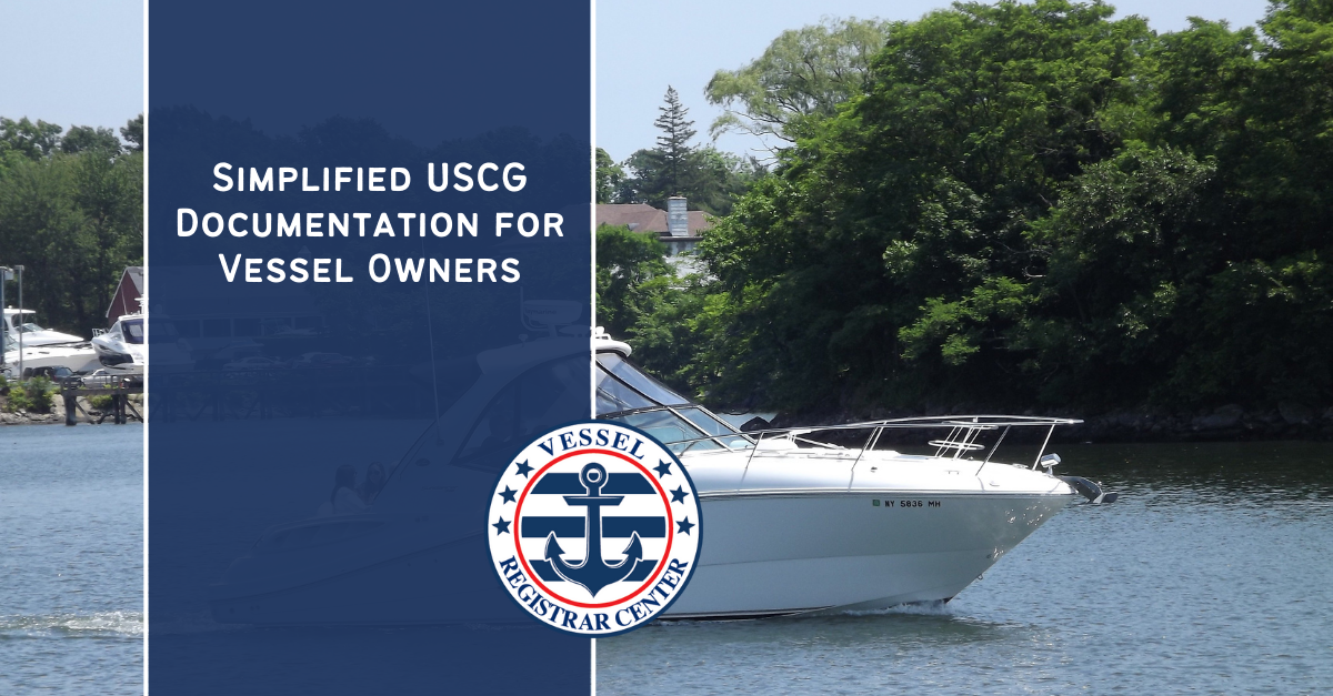 Simplified USCG Documentation: Vessel Registrar LLC's Expert Solutions