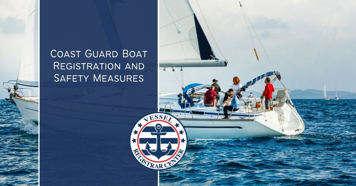 Safety First: Coast Guard Boat Registration Measures