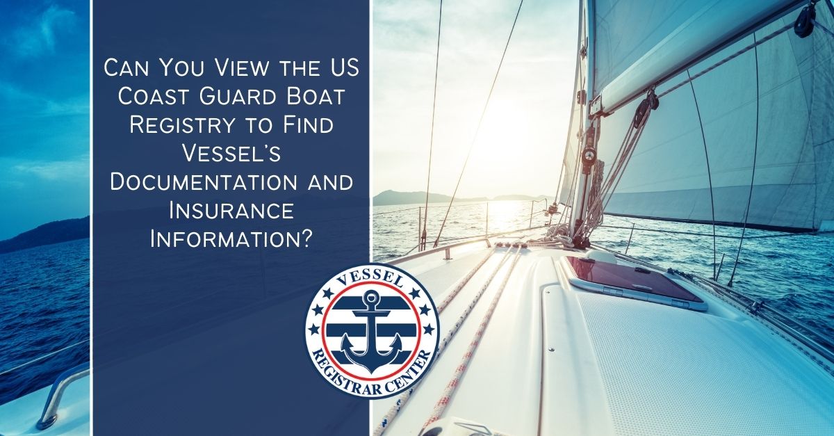 US Coast Guard Boat Registry: Viewing Vessel’s Documentation