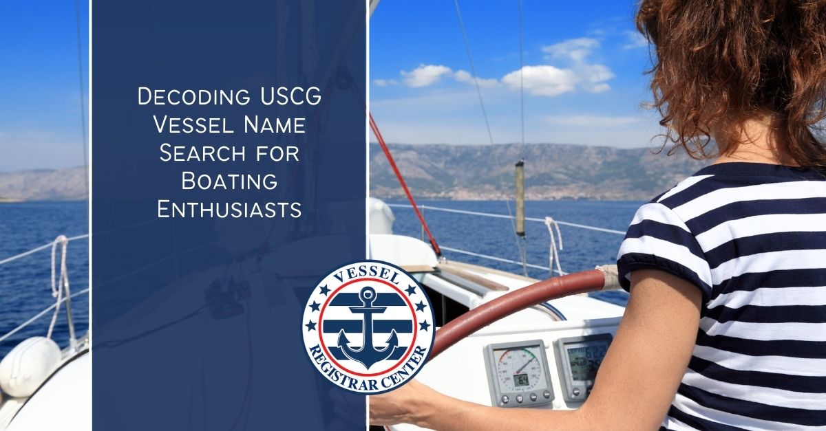 Unveiling Secrets: USCG Vessel Name Search for Enthusiasts