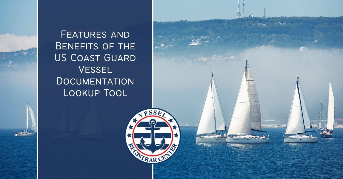 US Coast Guard Vessel Documentation Lookup Benefits