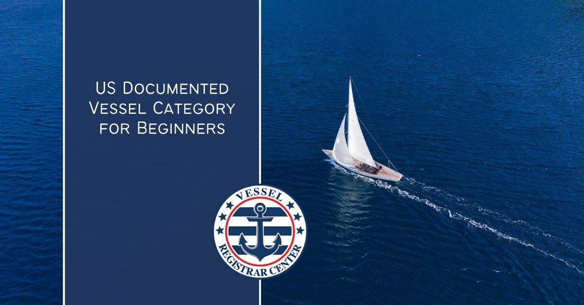 Beginner's Guide to US Documented Vessel Ownership