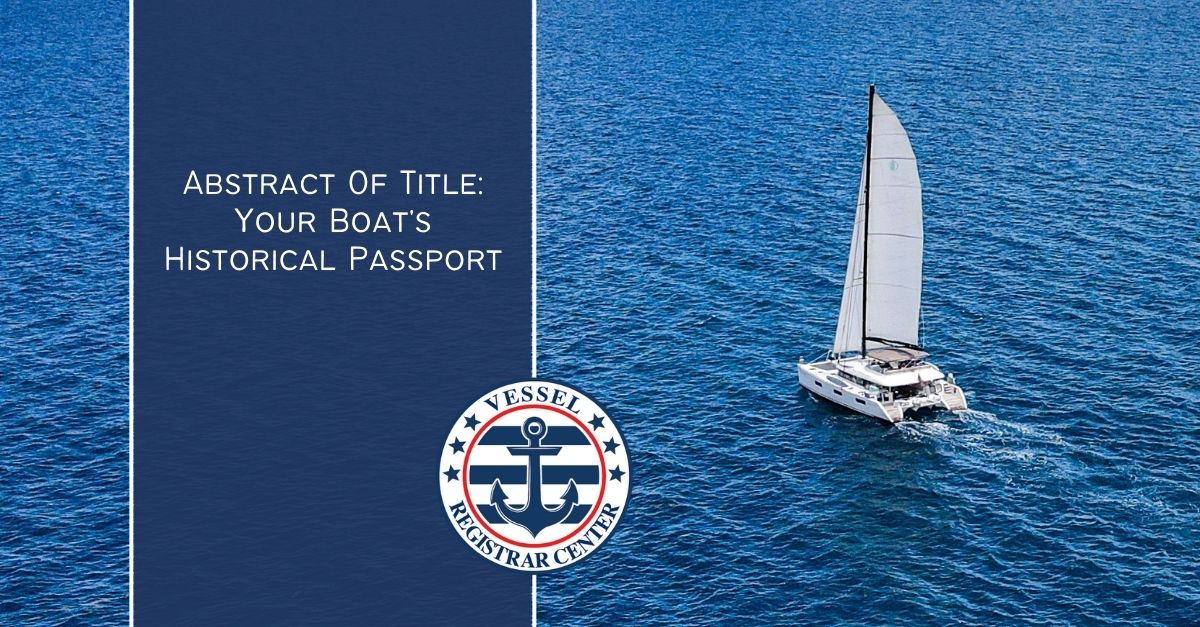 Abstract of Title Form for Boats: Vital Ownership History for Spring Buyers