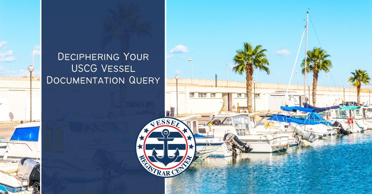 Understanding USCG Vessel Documentation Query | Essential Info