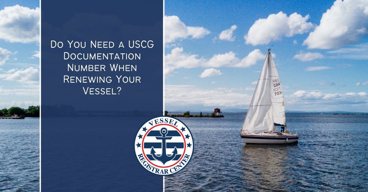 USCG Documentation Number: Can be used for Renewal?
