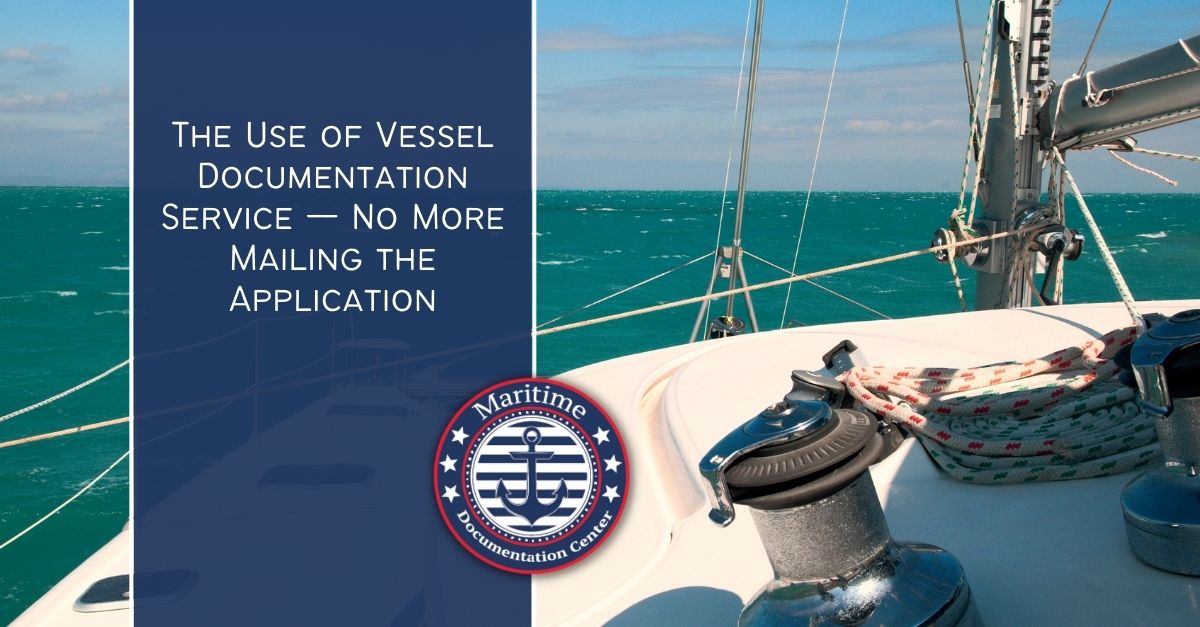 The Use of Vessel Documentation Service and Its Benefits