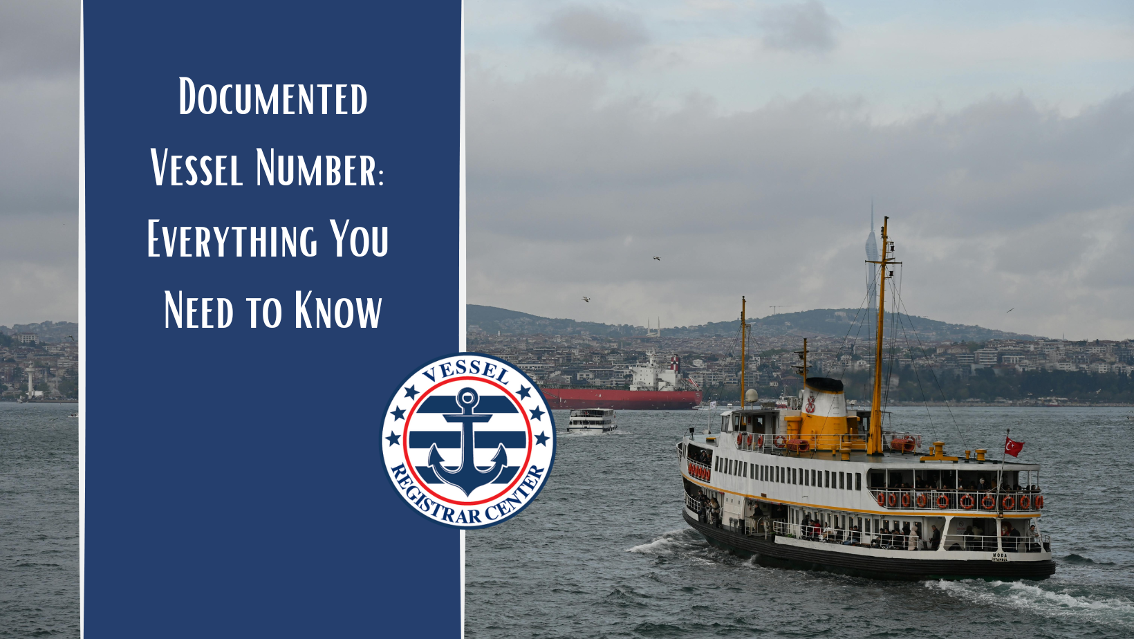 Vessel Registrar Center | USCG Documentation Processing